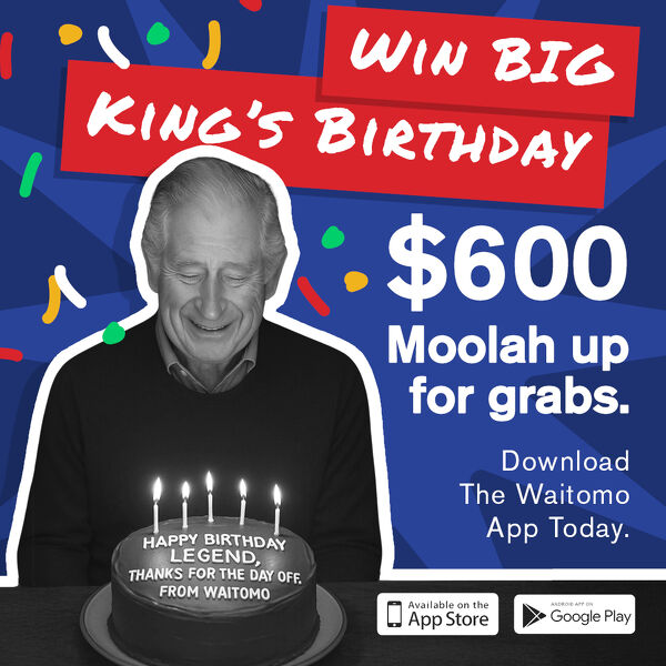 Kings Birthday Giveaway! | | Waitomo Group